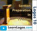 Sermon Preparation with Logos | Preaching & Homiletics Training ...